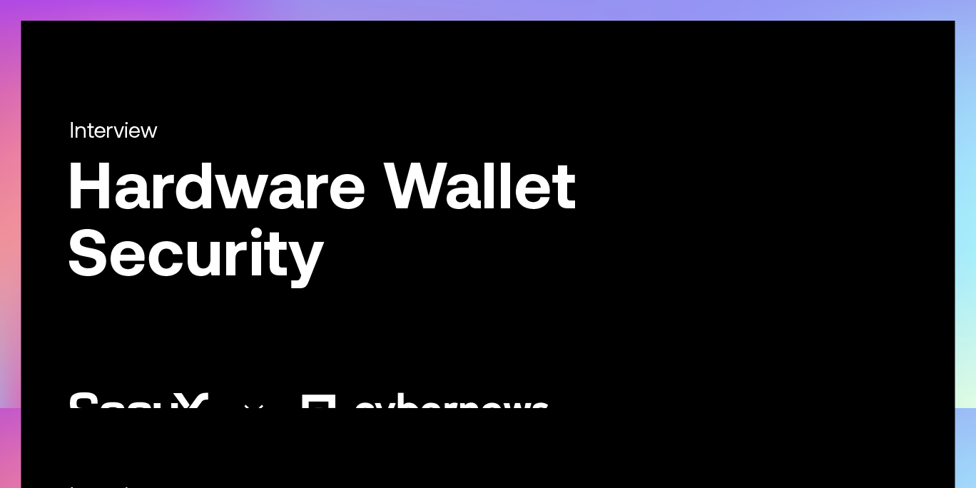 Interview Hardware Wallet Security Secux X Cybernews Secux Blog