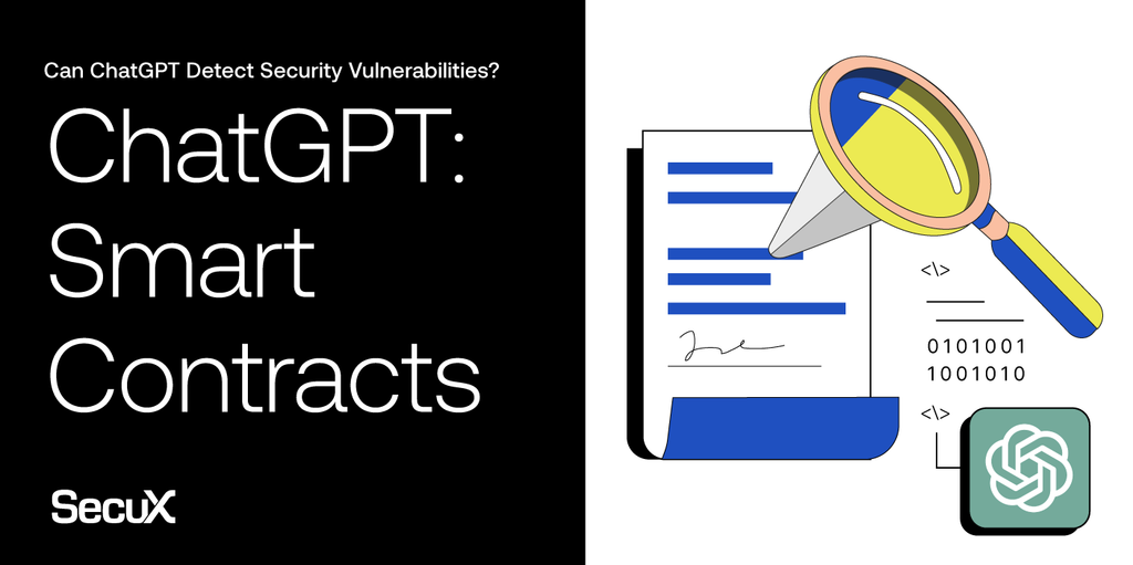 Can ChatGPT Detect Security Vulnerabilities in Smart Contracts? – SecuX
