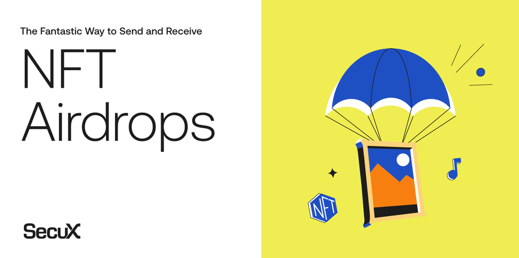 Airdrop NFTs | The Fantastic Way to Send and Receive – SecuX